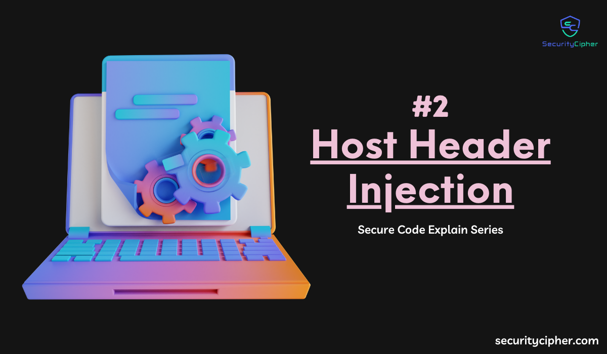 2 Host Header Injection — Secure Code Explain By Piyush Kumawat