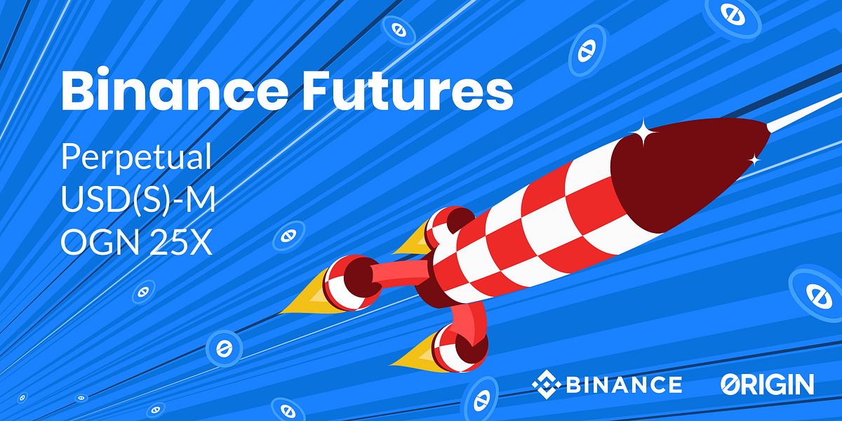 Binance Launches OGN Perpetual Contracts | by Coleman Maher | Origin ...