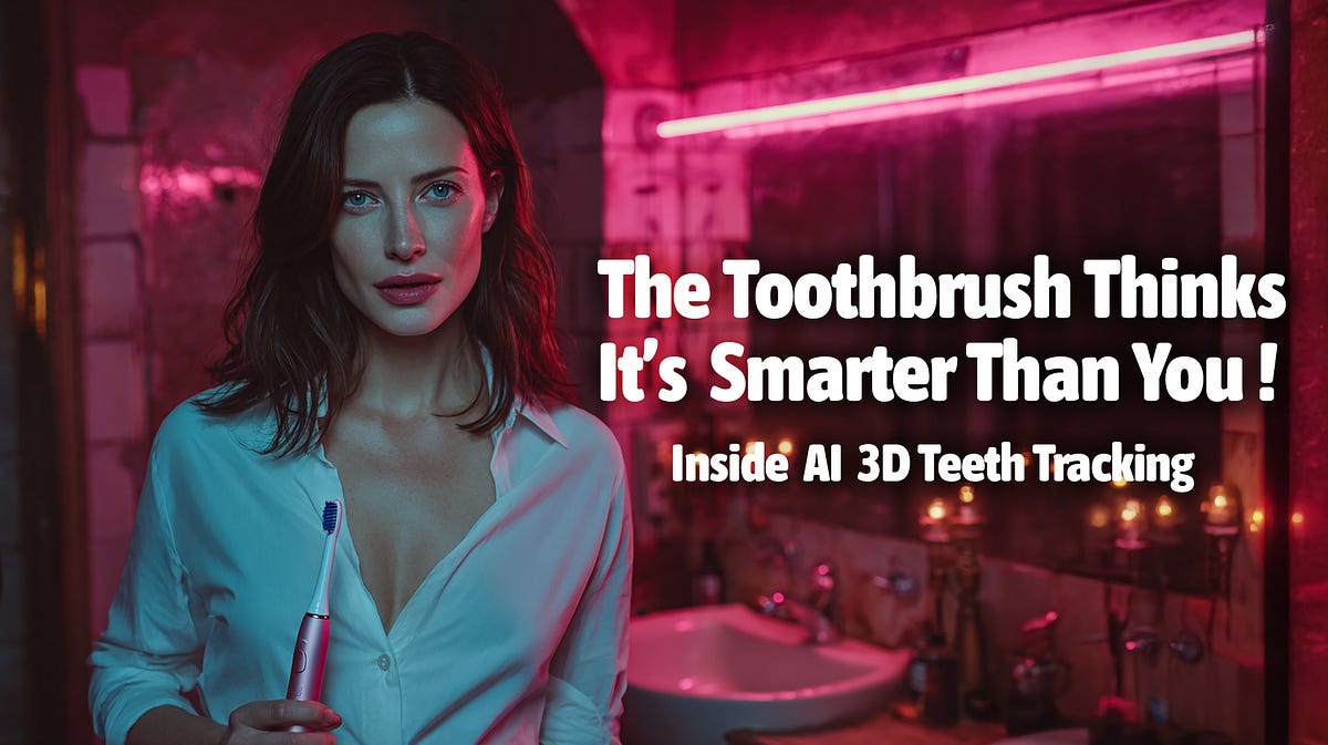 The Toothbrush Thinks It’s Smarter Than You! | by Markus Brinsa | Medium