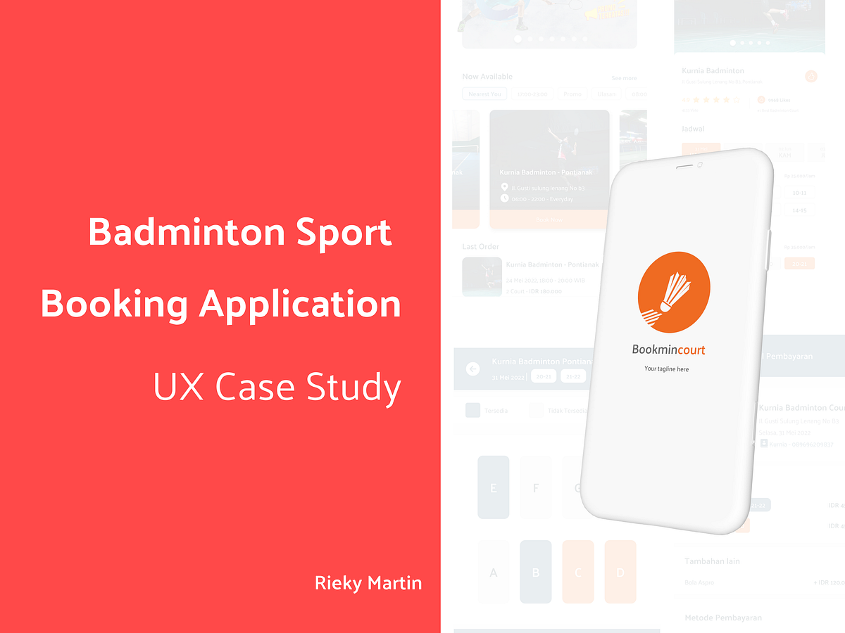 UX Case Study : Badminton Sport Booking Application | by Rieky Martin ...