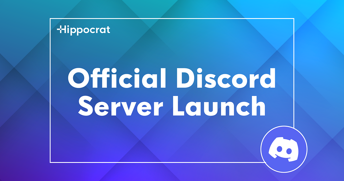 Hippocrat Official Discord Server Launch - HIPPOCRAT - Medium