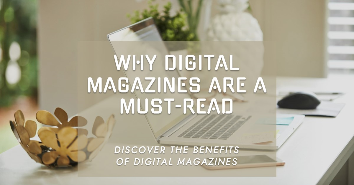 Five Reasons to Embrace the Future: Why Digital Magazines Should Be Your Go-To Read | by Free ...