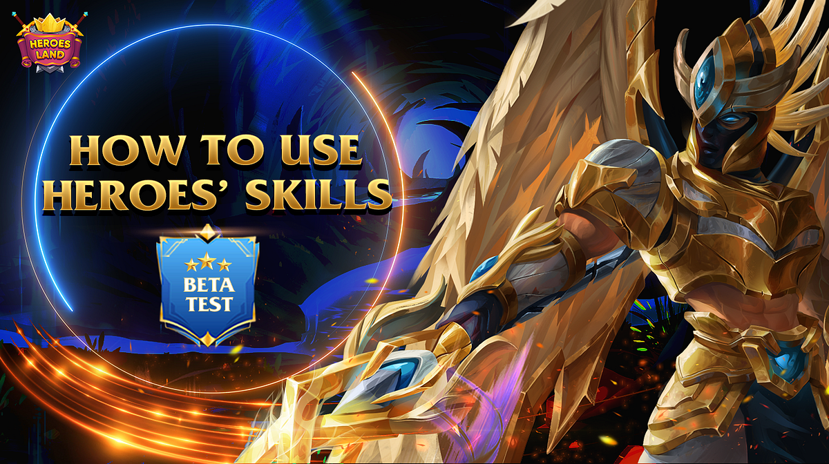 HOW TO USE HERO’S SKILLS IN BATTLE? | by Heroes Land | Medium