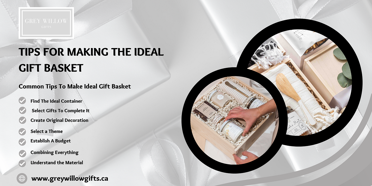 Tips for Making the Ideal Gift Basket | by Grey Willow Gifts | Medium