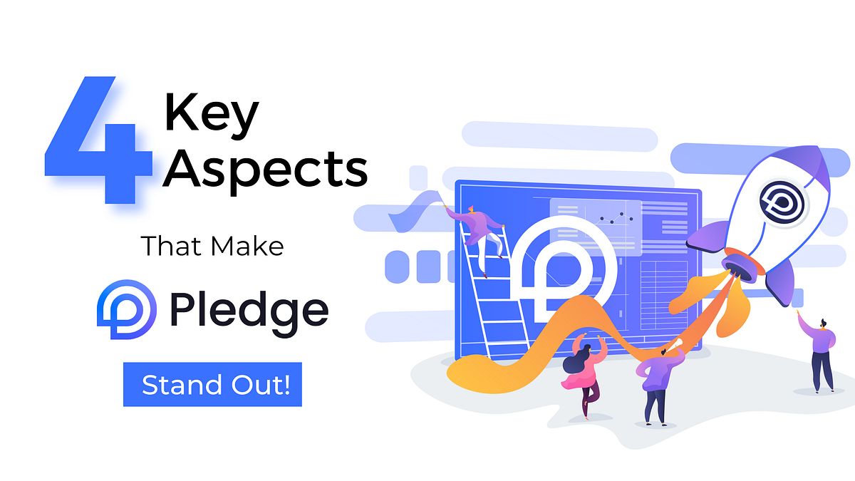 4 Key Aspects That Make Pledge Finance Stand Out! | Medium