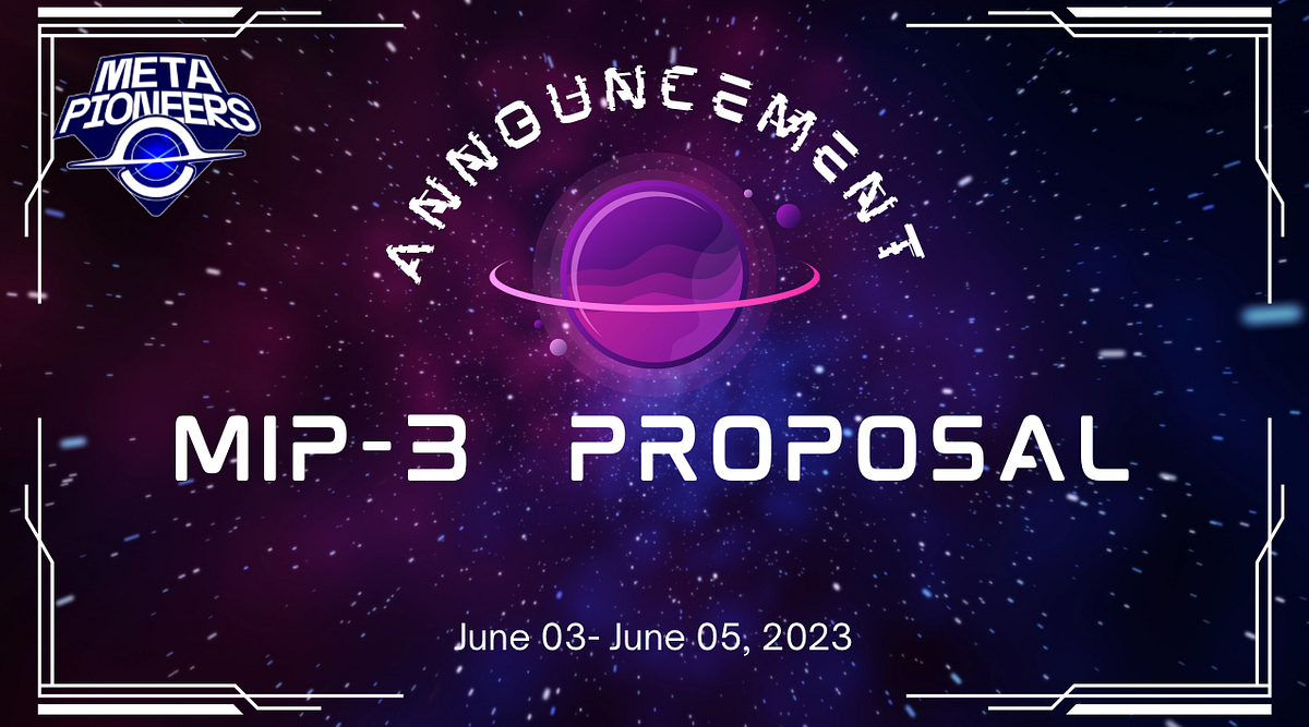 Metapioneers: MIP-3 Proposal Official Announcement | by MetaPioneers | Medium