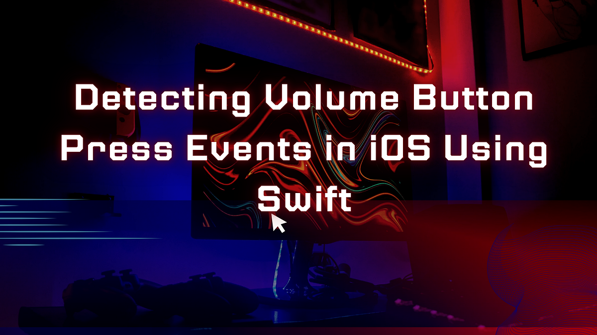 swiftuiDetecting Volume Button Press Events in iOS Using Swift | by Garejakirit | Medium