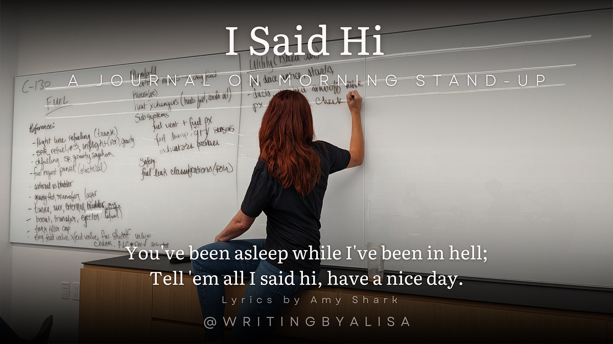 I Said Hi — A Journal on Morning Stand-Up | by Alisa Sieber | Feb, 2024 ...