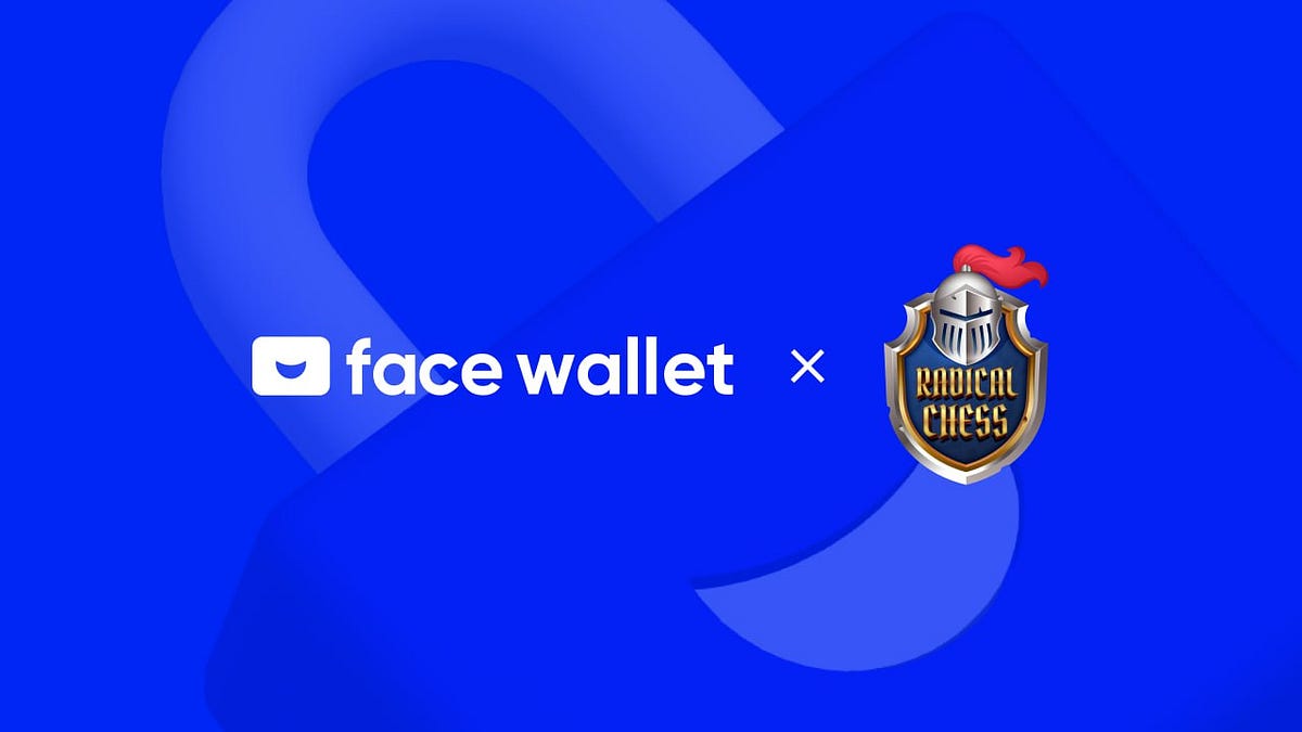 May 16th — Radical Chess integrates Face Wallet | by Face Wallet | Medium