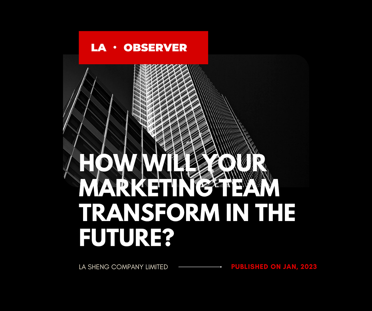 【La Observer】#3 How will your marketing team transform in the future ...