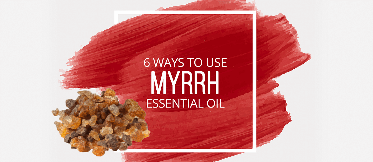 6 Uses for Myrrh Essential Oil. Myrrh essential oil has been used for ...