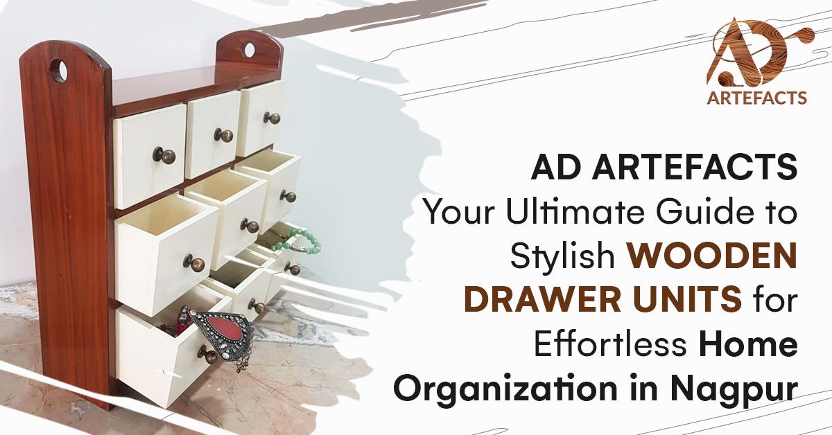 ADartefacts Your Ultimate Guide to Stylish Wooden Drawer Units for ...