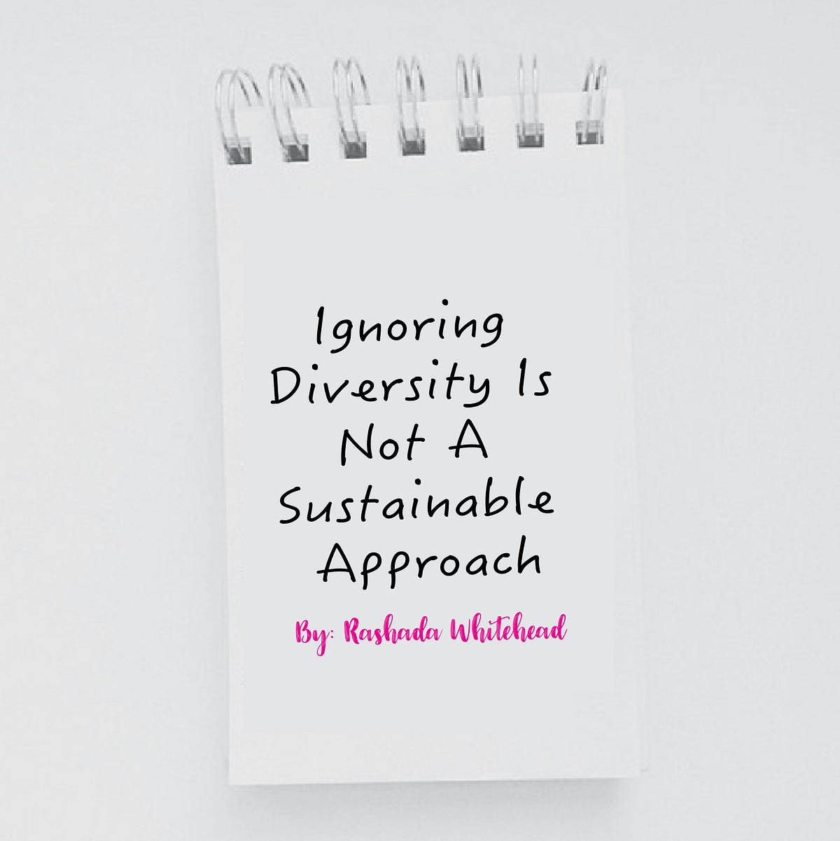 What it really means to embrace diversity | by Rashada Whitehead | Medium