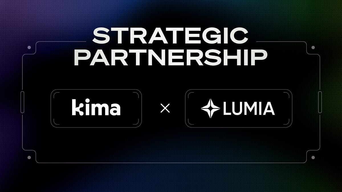 Kima Network Partners with Lumia to Revolutionize Real-World Asset ...