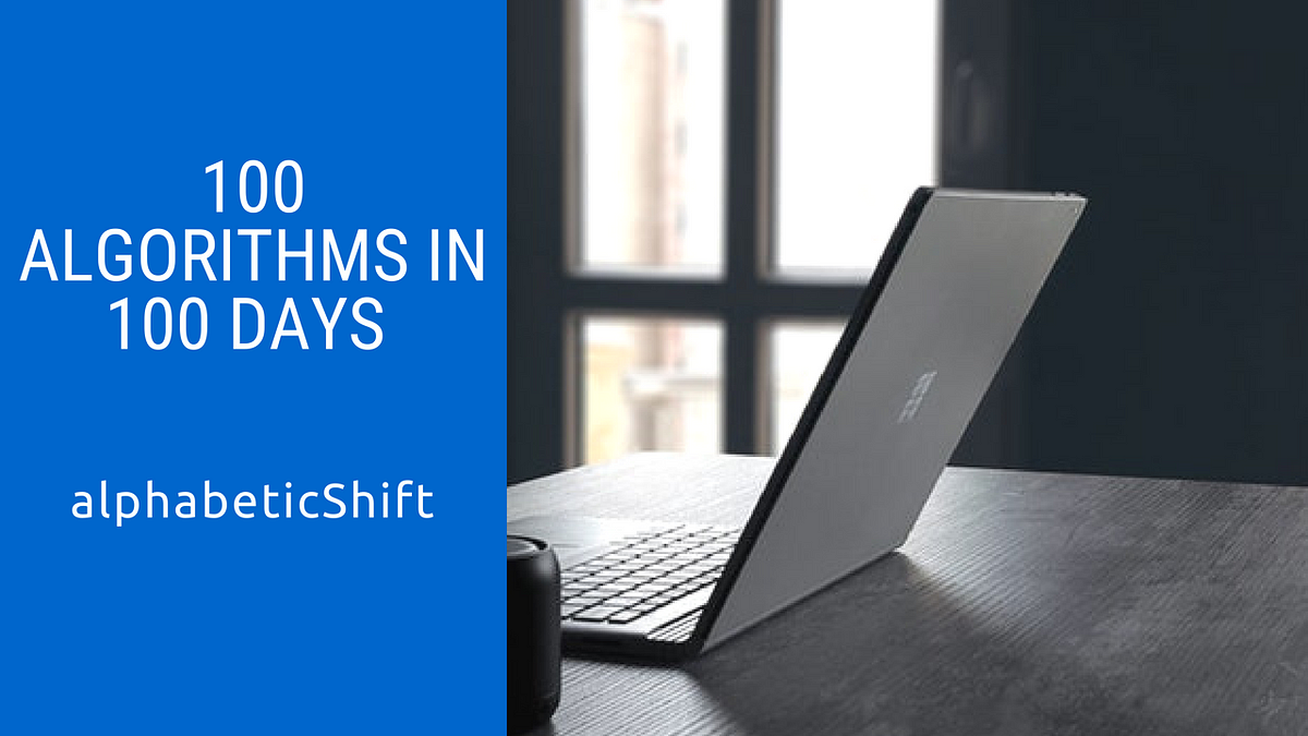 100 Algorithms in 100 Days — Algorithm 31 | by Aaron Massey | Medium