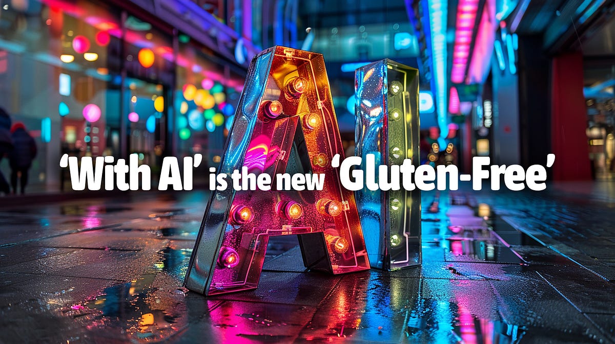 ‘With AI’ is the new ‘Gluten-Free’ | by Markus Brinsa | Oct, 2025 | Medium