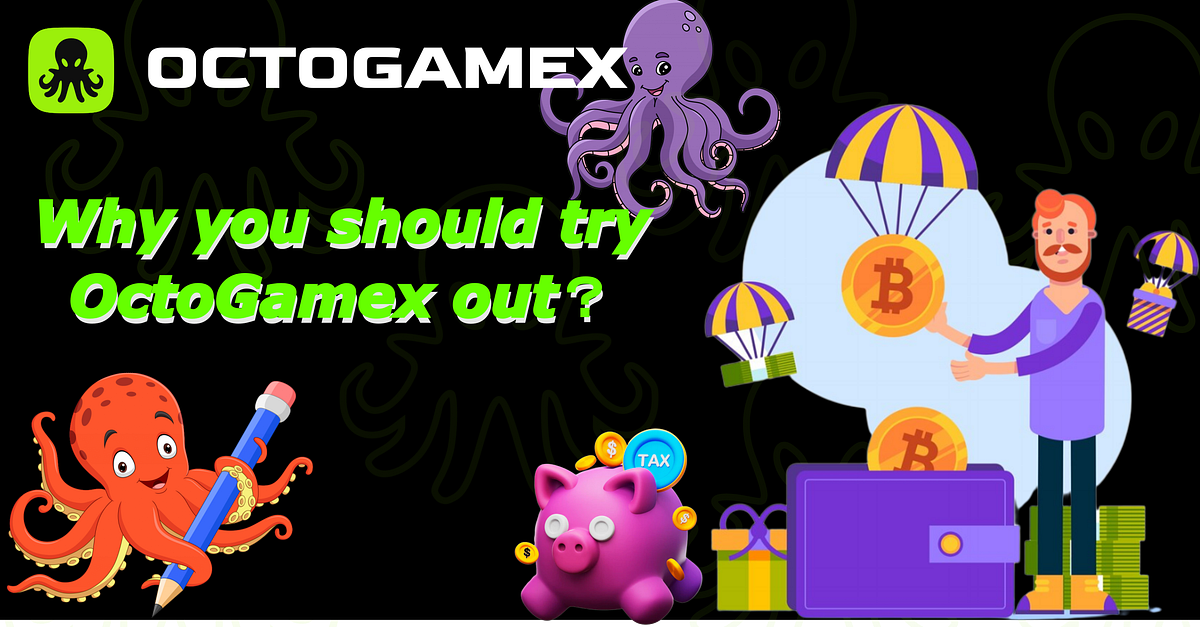 Why you should try OctoGamex out？ | by Huang | Medium