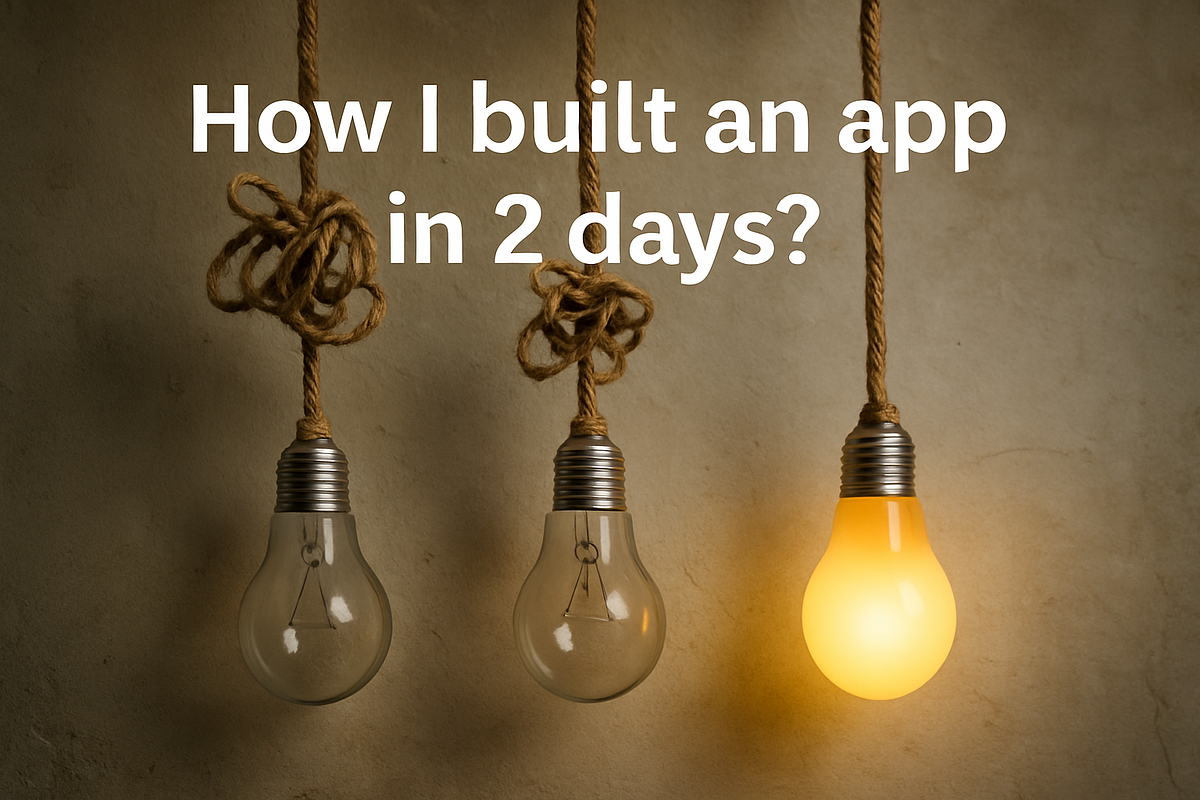 How I Built an App in 2 Days? (Dos and Don’ts of Vibecoding) | by Saumya Nishi | Sep, 2025 | Medium