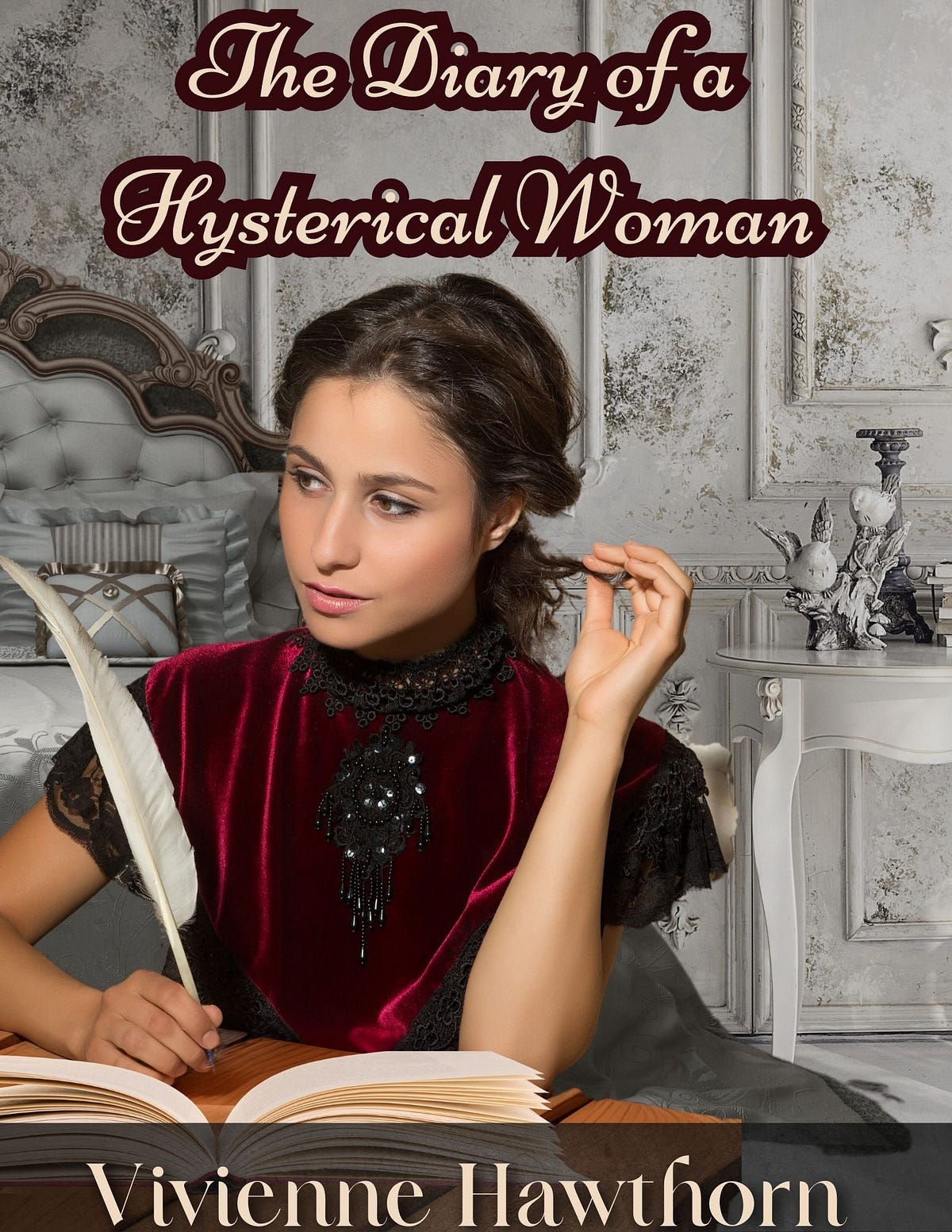 The Diary of a Hysterical Woman- Part 3 | by Vivienne Hawthorn ...