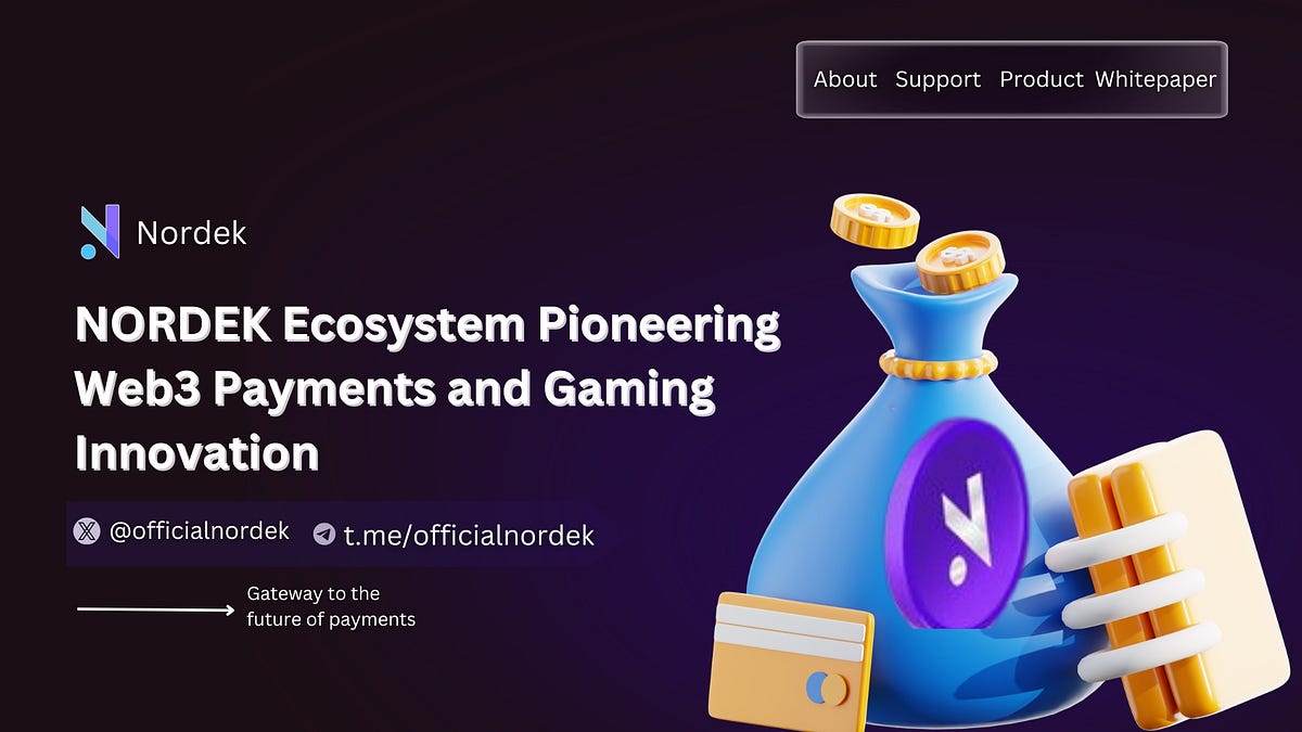 NORDEK Ecosystem: Pioneering Web3 Payments and Gaming Innovation | by ...