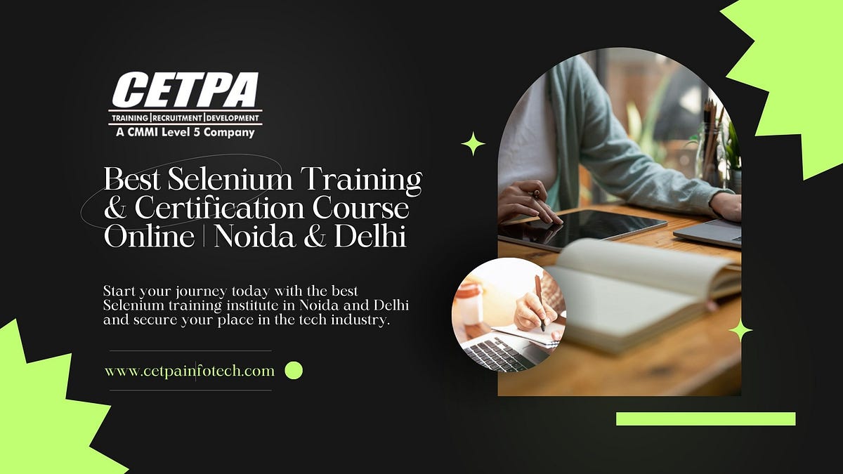 Best Selenium Training & Certification Course Online | Noida & Delhi - Meenakshi Bajaj - Medium