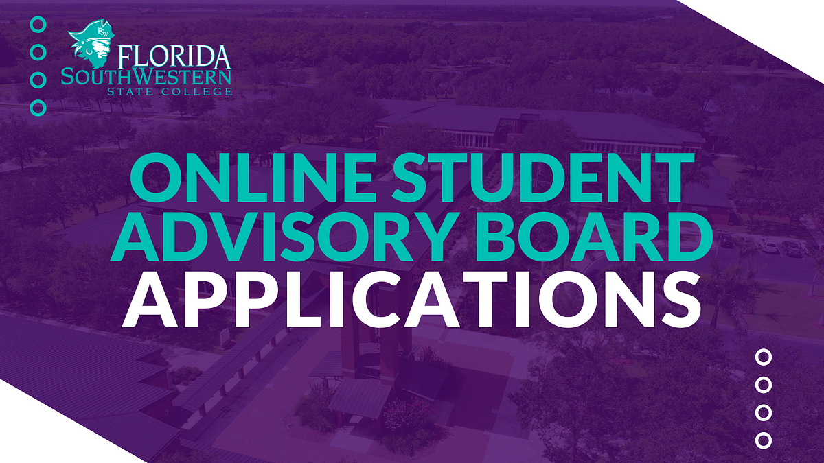 Join the Online Student Advisory Board - Florida SouthWestern State ...