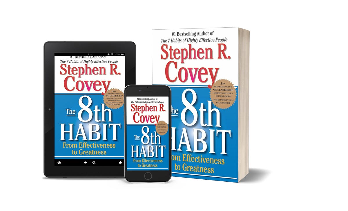How to Transform Your Life and Your Company by Using the 8th Habit ...