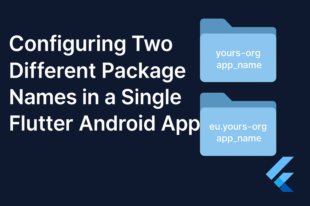 A Complete Guide to Multi-Package Configuration in Flutter Android ...