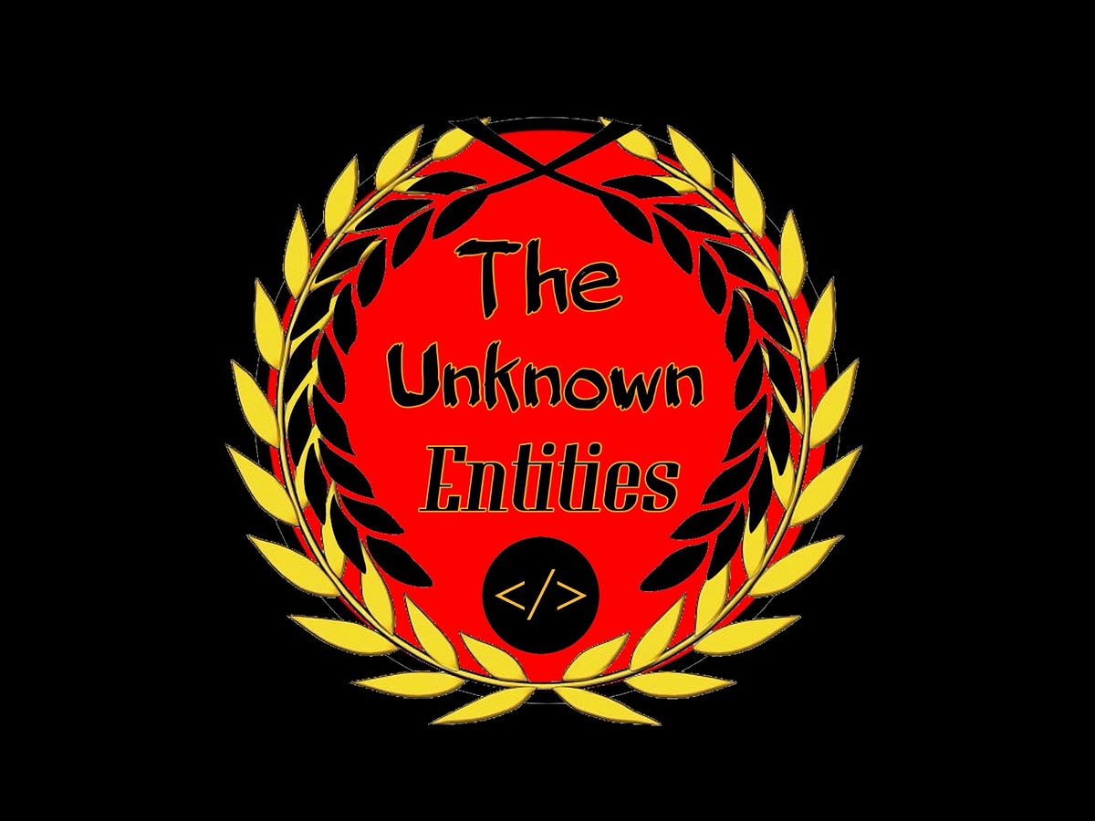 The Unknown Entities | Advanced Computer Team | by Michael Reeta | Jul ...