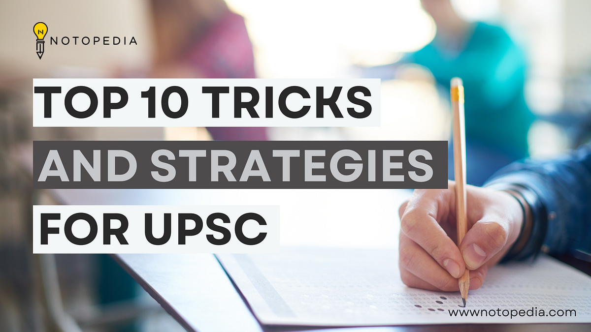 Top 10 Tricks And Strategies For Upsc By Notopediajobs Apr 2023