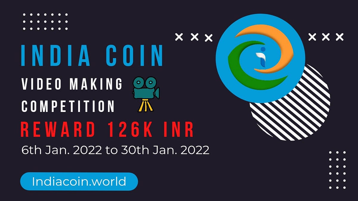 📣VIDEO MAKING COMPETITION🎥 🕛Jan. 6, 2022 to Jan. 30, 2022🕛 - Info - Medium