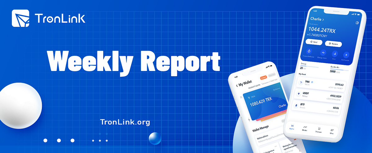 TronLink Weekly Report (2020.06.29–2020.07.05) | by TronLink Wallet ...