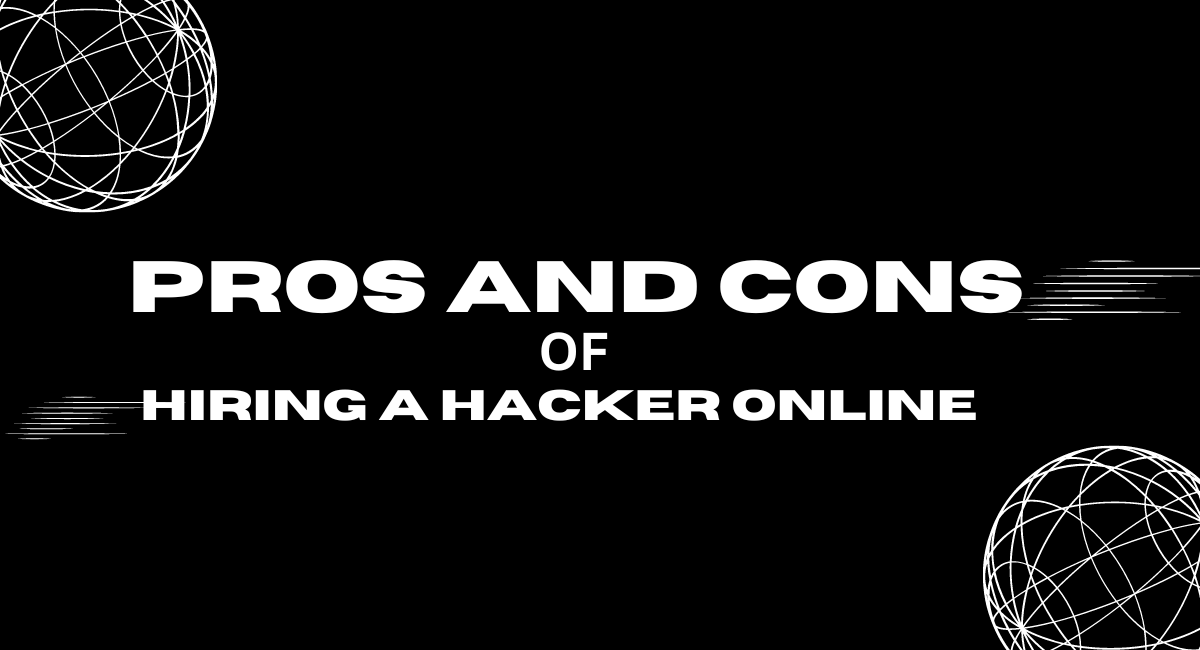 The Pros and Cons of Hiring a Hacker Online | by Paul Dalfio | Medium