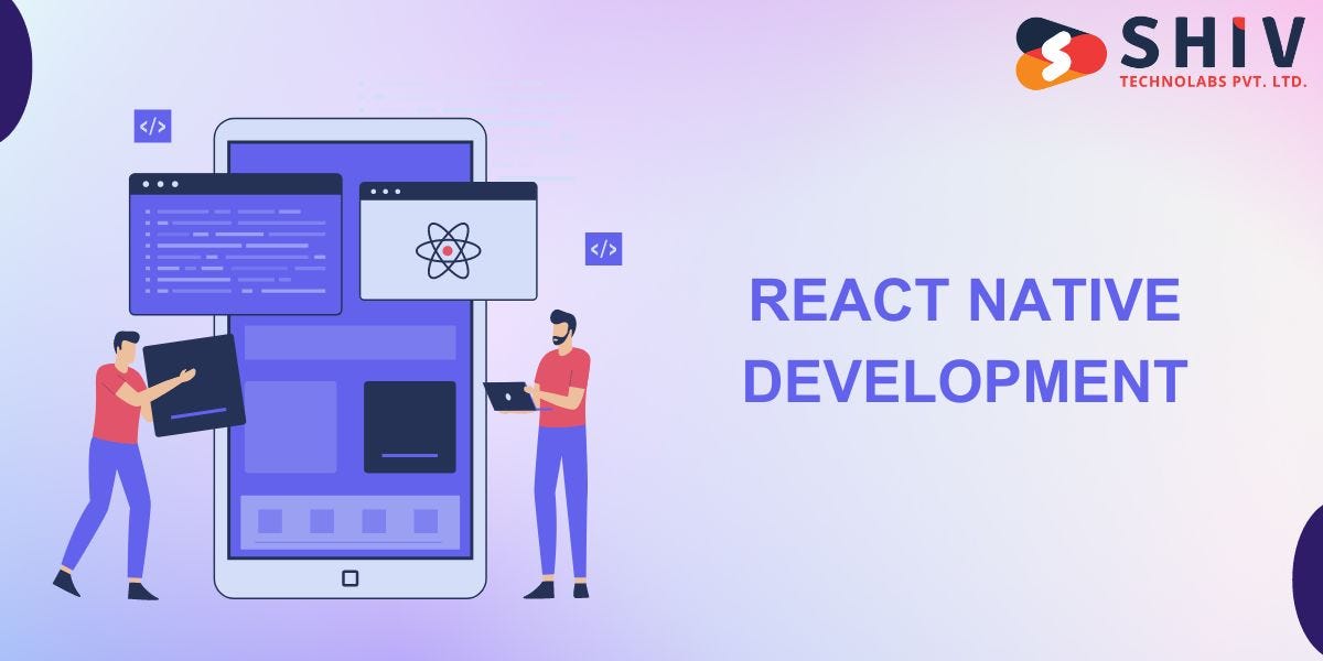 Must Have Libraries For Efficient React Native Development By Shiv Technolabs Medium