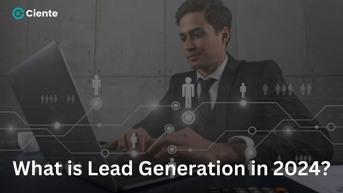 What is lead generation in 2024?. Lead generation involves the ...