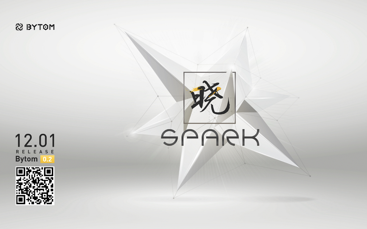 Spark is the beginning of bright future. | by BytomDAO | Medium