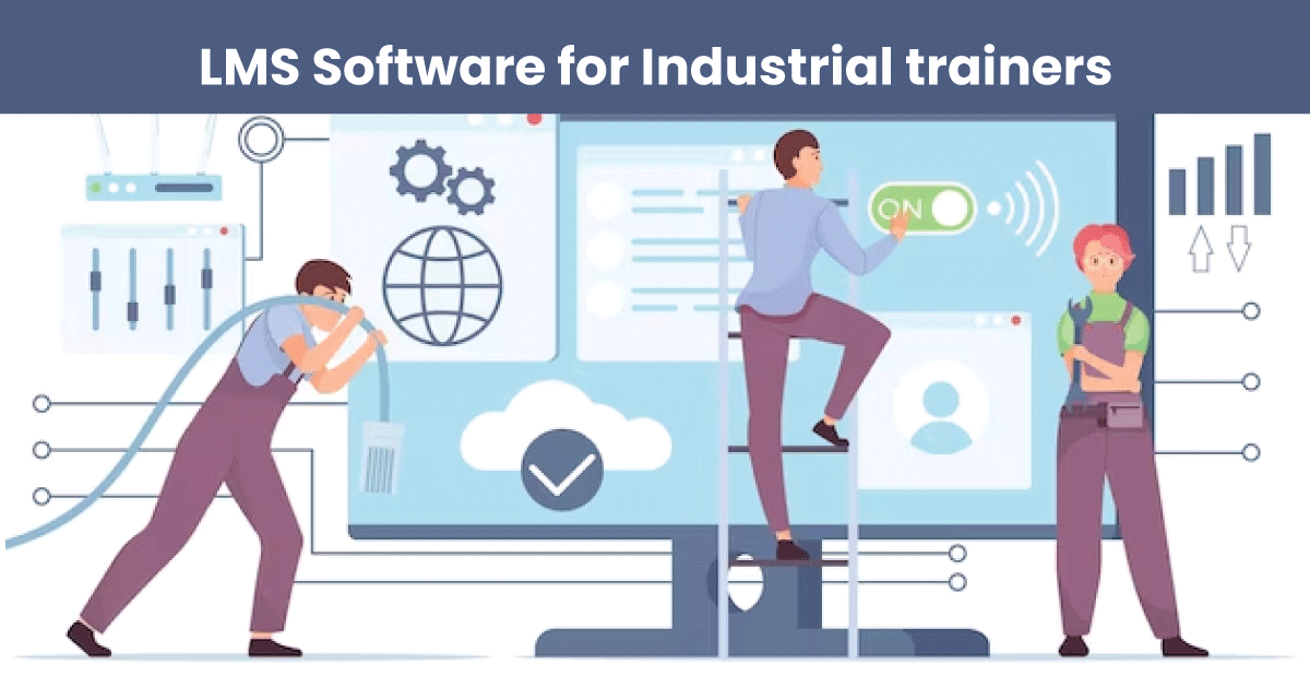 LMS Software for Industrial trainers | by e-KHOOL | Medium