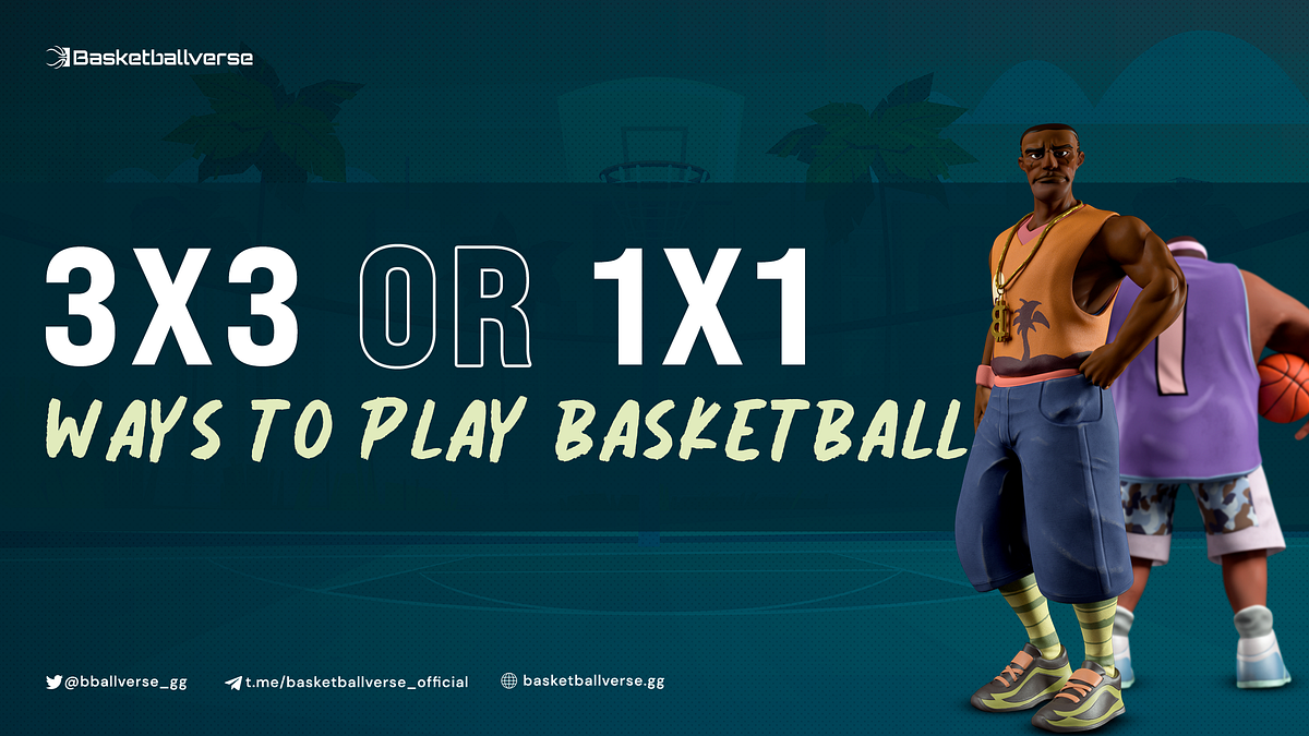 3x3 or 1x1. Not everyone can play in the NBA or… | by Basketballverse ...