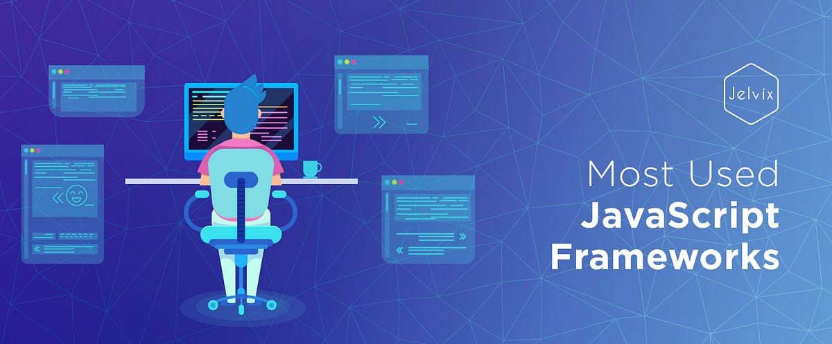 Most Used Javascript Frameworks Today Javascript Frameworks Are Among… By Sasha Andrieiev