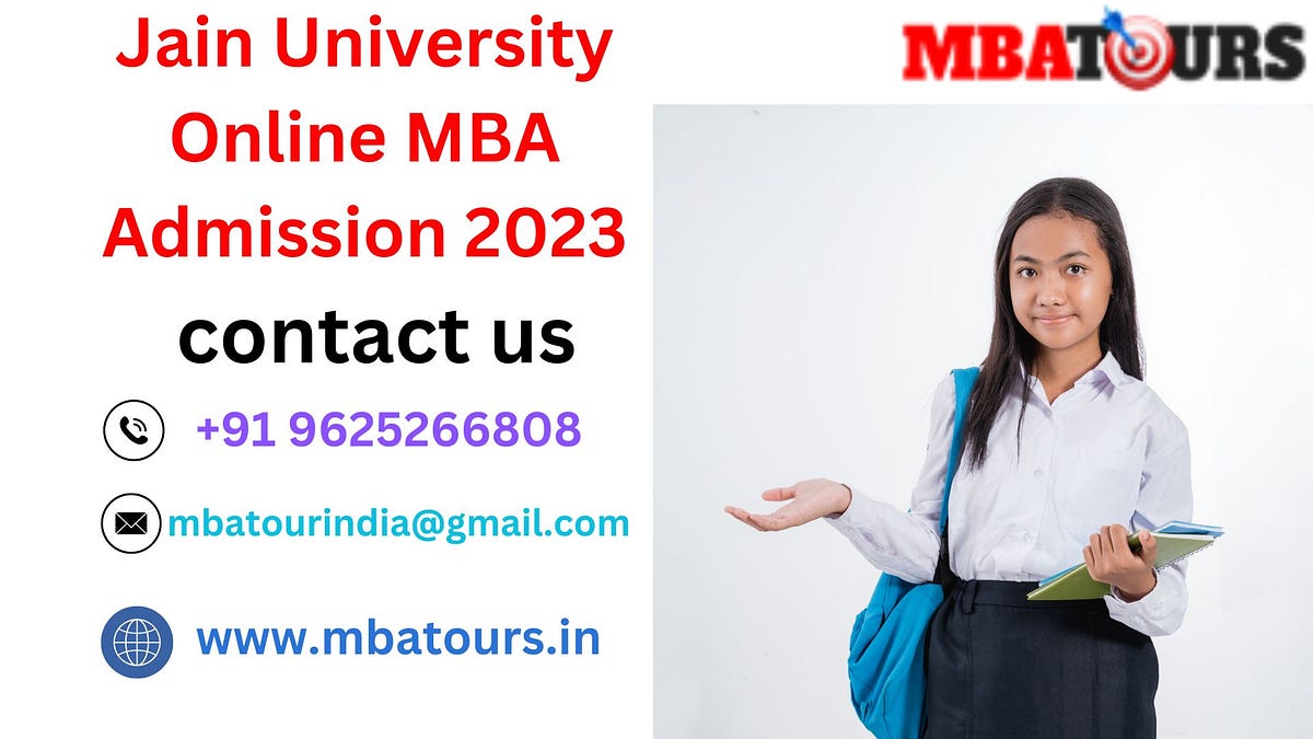 Jain University Online MBA Admission 2023 | by Princemaantech | Jul, 2023 | Medium
