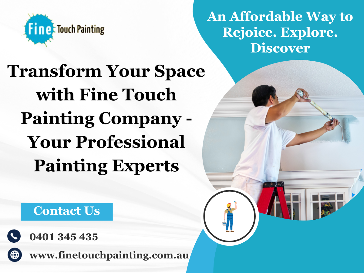 Transform Your Space With Fine Touch Painting Company - Fine Touch ...