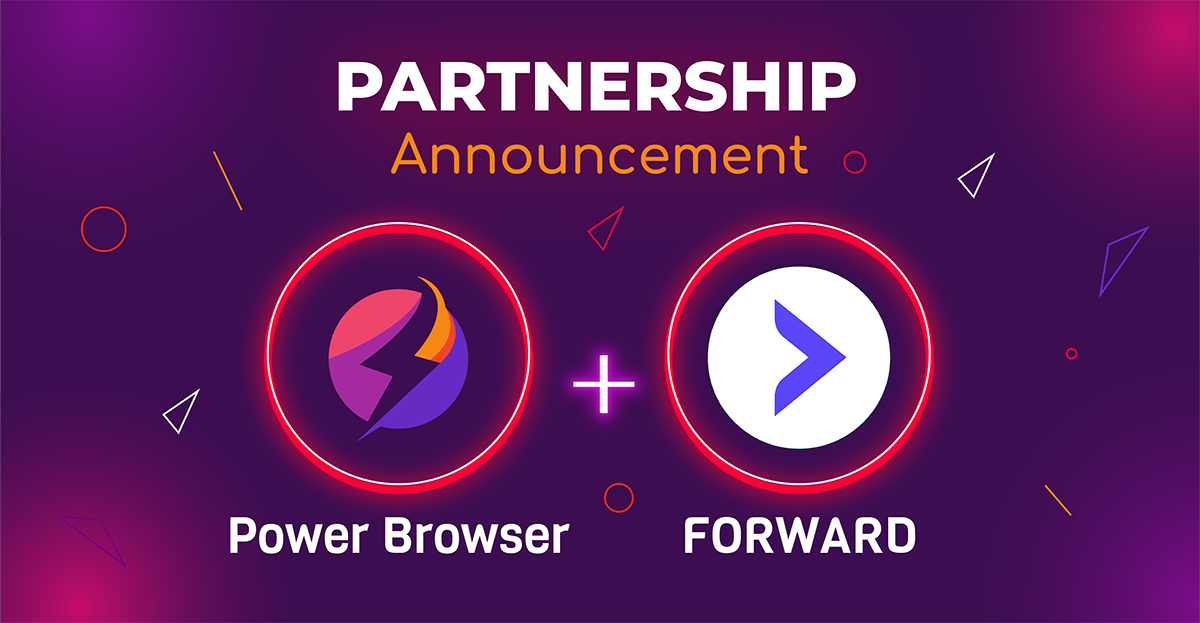 Forward and Power Browser Collaborate in Web 3.0 Advancements | by ...