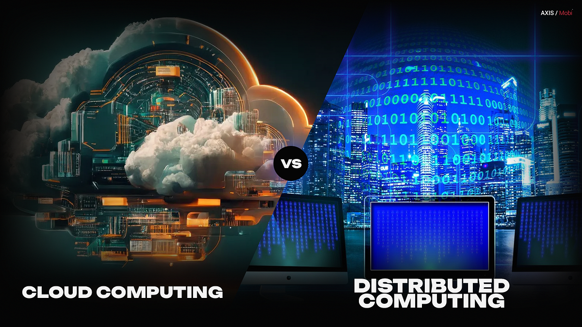 Unlocking the Digital World: Navigating Cloud vs. Distributed Computing ...