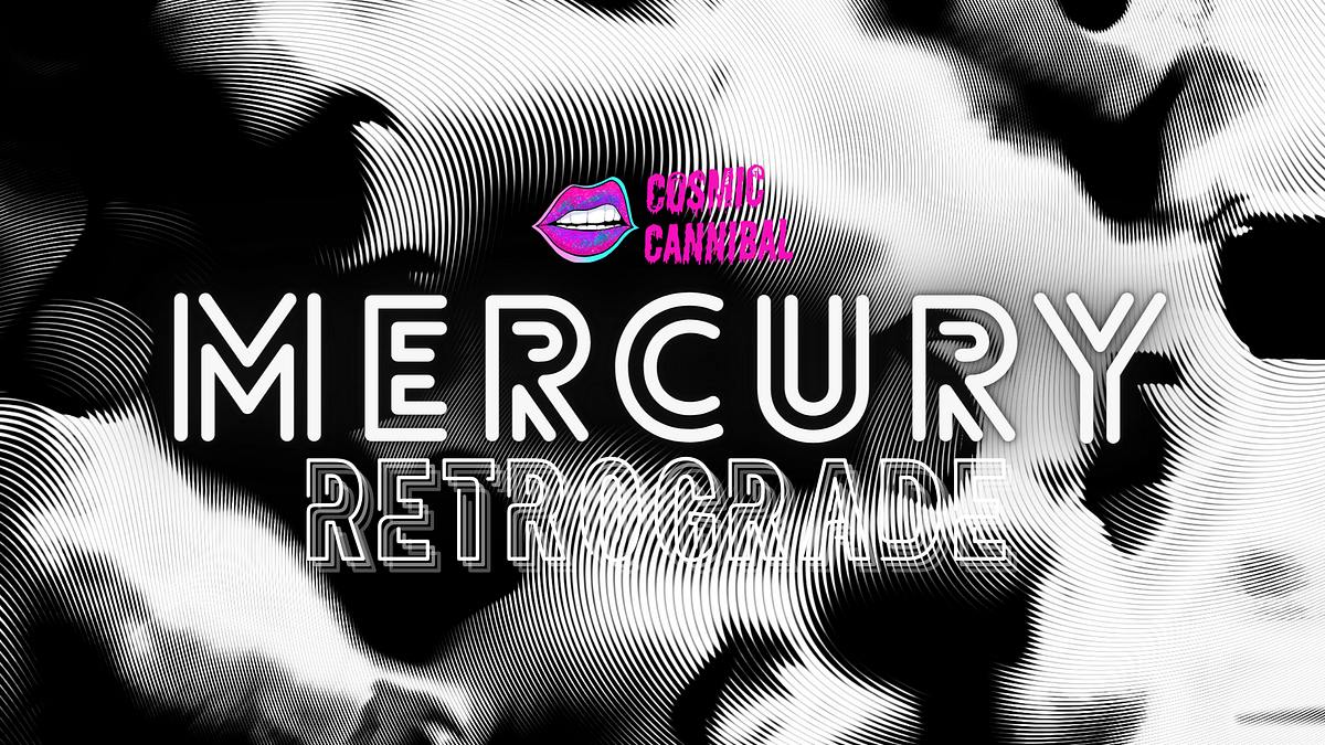 Mercury Retrograde and what it means in astrology | Medium