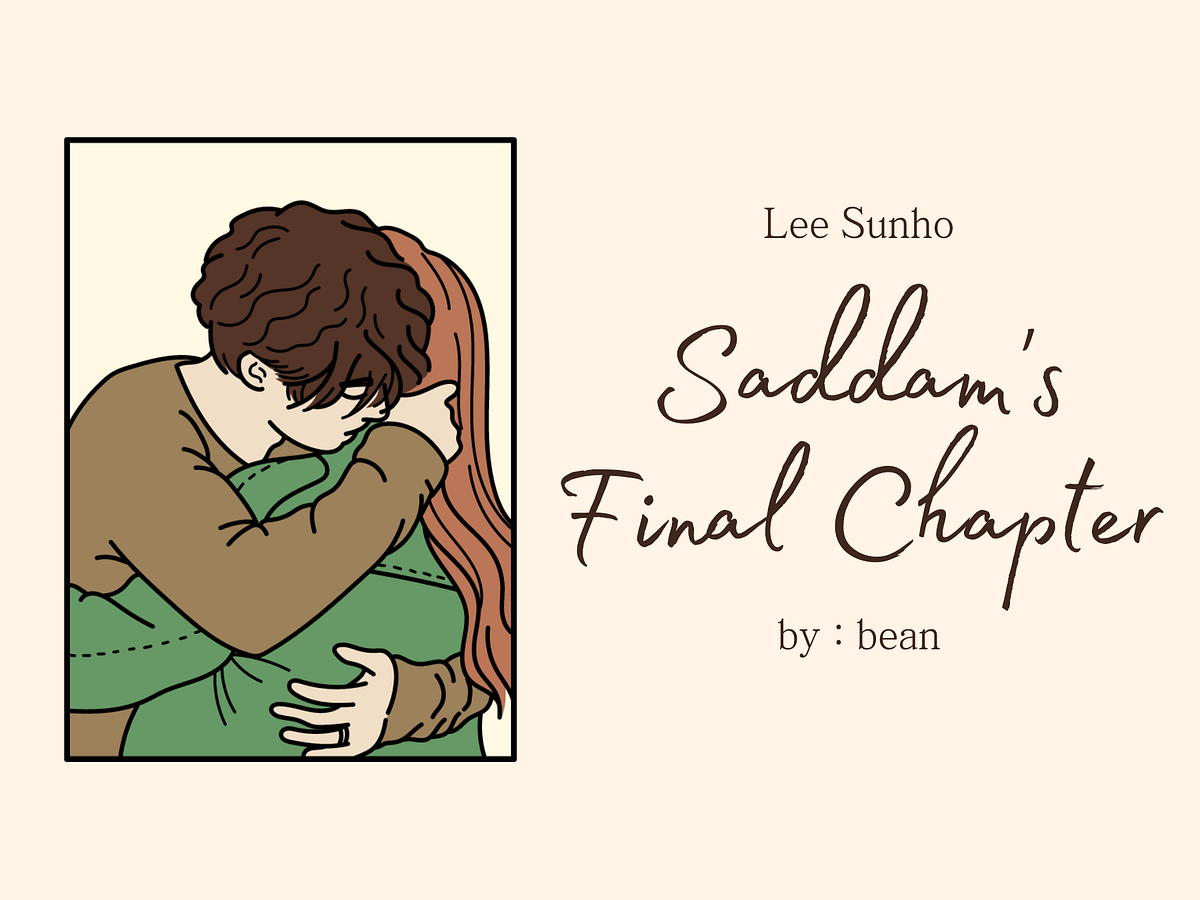 saddam’s final chapter — lee sunho | by ann | Medium