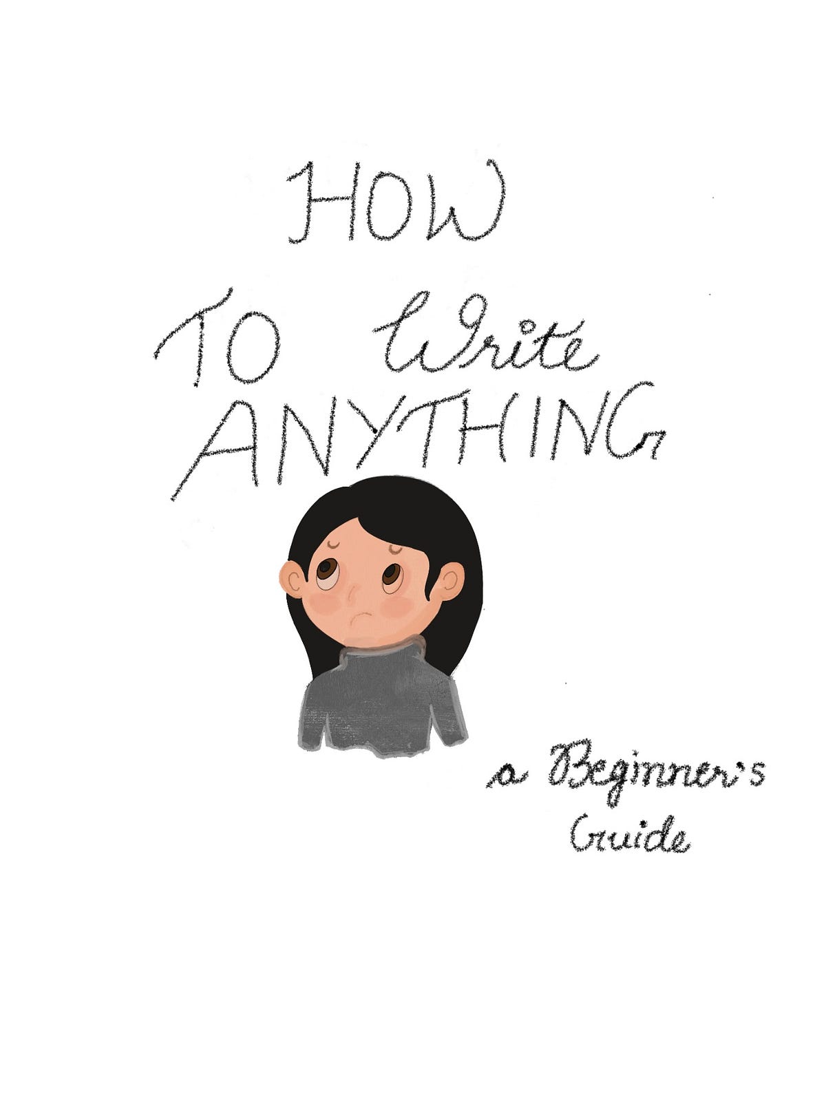 How to write anything?. Trying to get into the writing field… | by ...