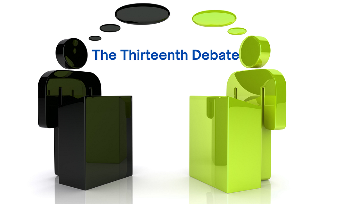 The Thirteenth Debate. Disclaimer: This story is a work of… | by OKaroni Edward | Jan, 2025 | Medium