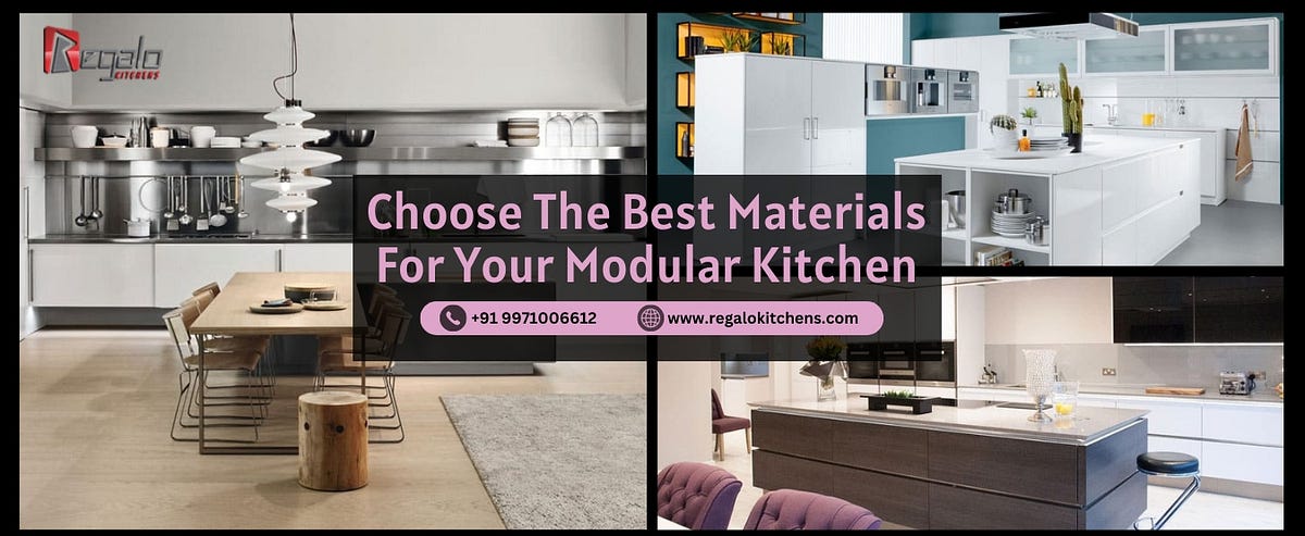 Choose The Best Materials For Your Modular Kitchen - Regalokitchens2915 ...