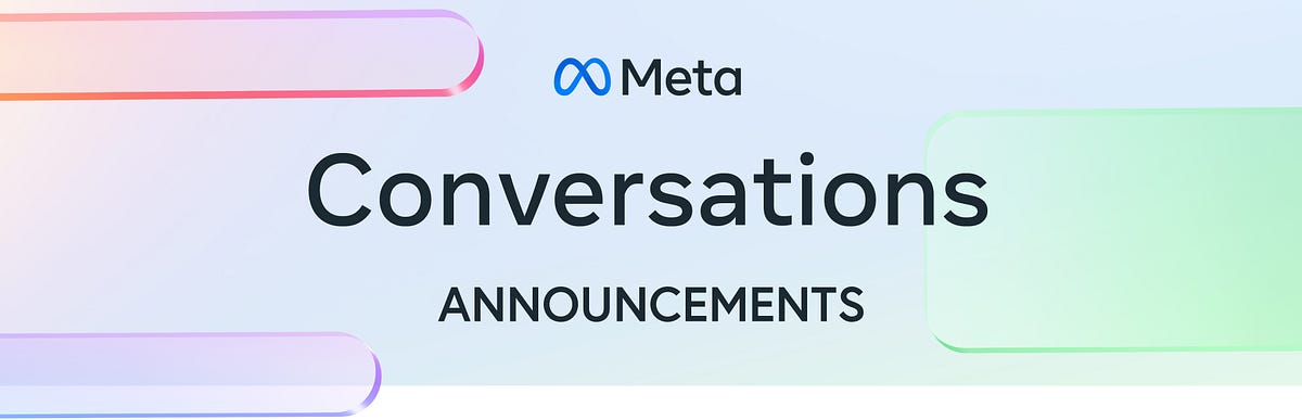 Meta Conversations 2024 Annoucements | by Moeed Ahmed Sheikh | Jun ...
