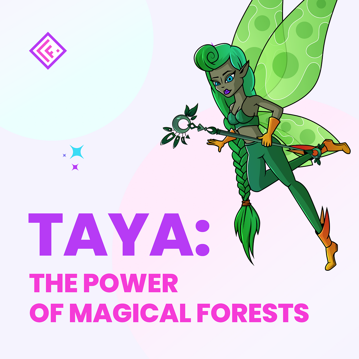 💚Taya, the power of magical forests | by FairyWorld | Medium